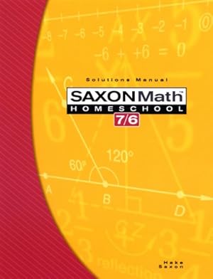 Saxon Math 7/6: Homeschool Edition Student Text: Hake, Stephen, Saxon ...