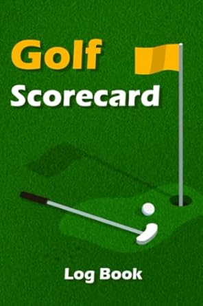 Golf Scorecard Log Book: A Mini Scorecard Journal to Record Scores ...