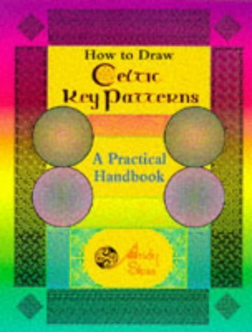 How to Draw Celtic Key Patterns: A Practical Handbook by Andy Sloss ...