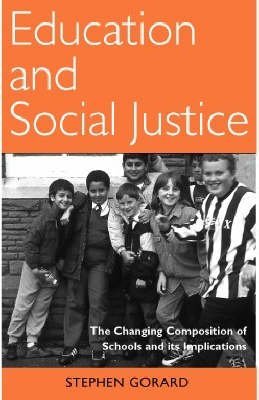 Education and Social Justice: The Changing Composition of Schools and ...