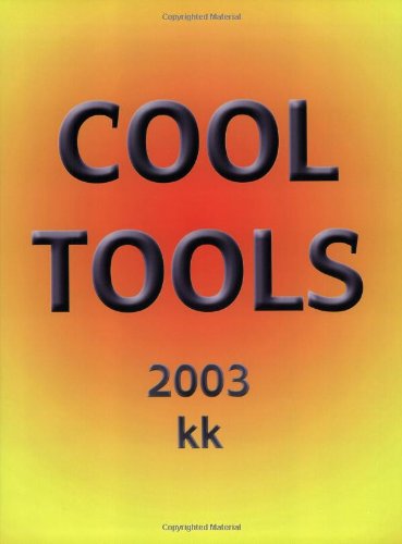 Cool Tools: Kevin Kelly: 9780972392525: Amazon.com: Books