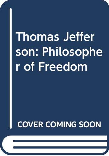 Thomas Jefferson: philosopher of freedom,: McMillen, Neil R ...