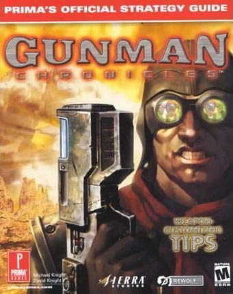 Gunman Chronicles: Prima's Official Strategy Guide: Knight, Michael ...
