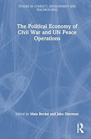 Amazon.com: The Political Economy of Civil War and UN Peace Operations ...