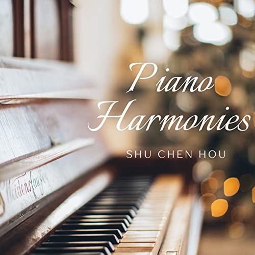 Play Piano Harmonies by Shu Chen Hou on Amazon Music