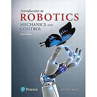 Introduction to Robotics: Mechanics and Control : Craig, John J ...