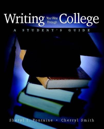 Amazon.com: Writing Your Way Through College: A Student's Guide ...