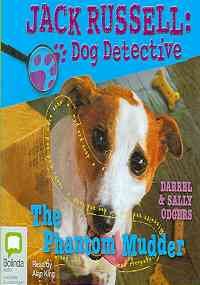 The Phantom Mudder (Jack Russell: Dog Detective): Odgers, Darrel, Odgers, Sally, King, Alan ...