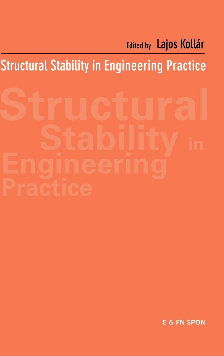 Structural Stability in Engineering Practice (Structural Engineering ...
