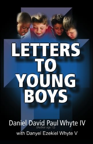 Amazon | Letters to Young Black Boys | Whyte, Daniel, IV | Christian Living
