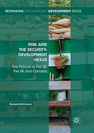 Risk and the Security-Development Nexus: The Policies of the US, the UK ...