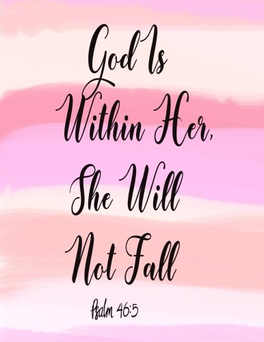 God Is Within Her, She Will Not Fall: Journal Notebook Quotes journal ...