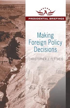 Amazon.com: Making Foreign Policy Decisions: Presidential Briefings ...