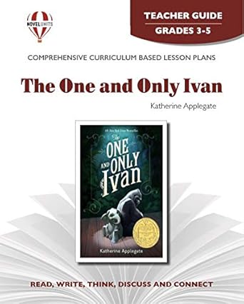 One and Only Ivan - Teacher Guide by Novel Units: Novel Units ...