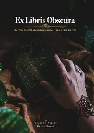 Amazon.com: Ex Libris Obscura: 6 Dark Academia Inspired Patterns For ...