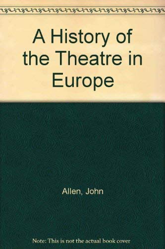 A History of the Theatre in Europe: Allen, John: 9780389203988: Amazon ...