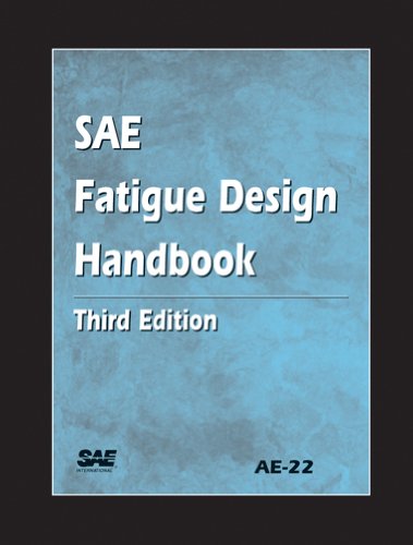 Sae Fatigue Design Handbook (AE (SERIES)): Richard C. Rice, Society of ...