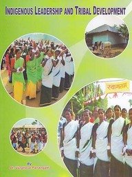 Indigenous Leadership and Tribal Development : Amazon.in: Books