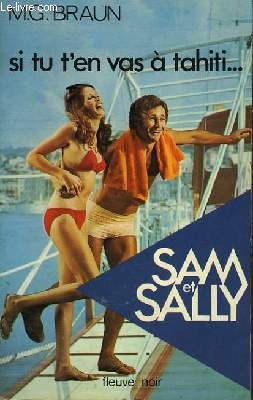 Amazon.com: Si Tu T'en Vas a Tahiti (Sam et Sally) (Sam et Sally): 9782265000742: M. G. Braun ...