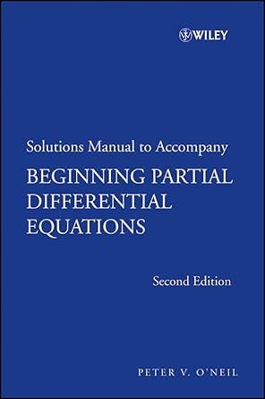 Amazon | Solutions Manual to Accompany Beginning Partial Differential Equations (Pure and ...