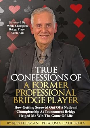 True Confessions Of A Former Professional Bridge Player: How Getting ...