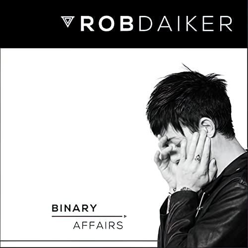 Play Binary Affairs by Rob Daiker on Amazon Music
