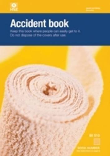 The Official Accident Book: BI 510 : Health and Safety Executive (HSE ...