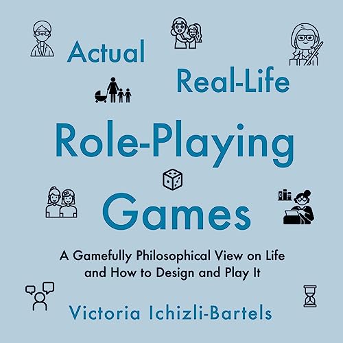 Amazon.com: Actual Real-Life Role-Playing Games: A Gamefully ...