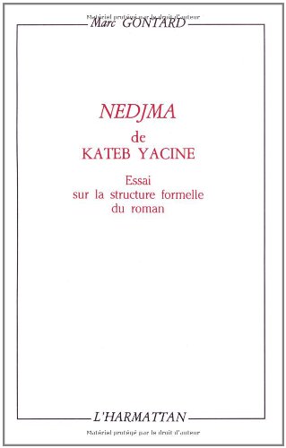 Amazon.fr - " Nedjma " de Kateb Yacine : essai sur la structure ...
