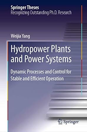 Hydropower Plants and Power Systems: Dynamic Processes and Control for ...