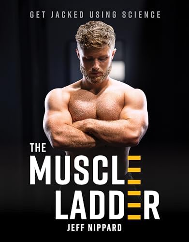 The Muscle Ladder: Get Jacked Using Science : Nippard, Jeff: Amazon.de ...