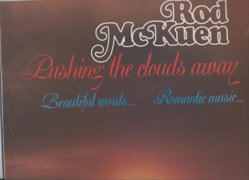 Rod Mckuen Pushing The Clouds Away Beautiful Words Romantic Music
