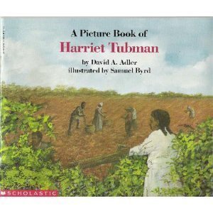 A Picture Book of Harriet Tubman (Picture Book Biography): Adler, David ...