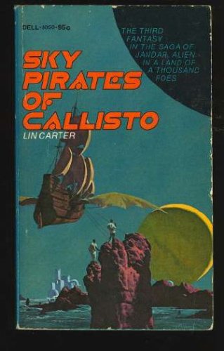 Sky Pirates of Callisto (Jandar #3): Carter, Lin: Amazon.com: Books