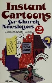 Instant Cartoons for Church Newsletters, No 2: Knight, George W ...