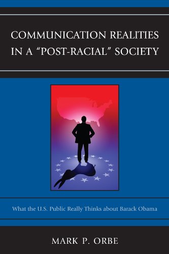 Communication Realities in a "Post-Racial" Society: What the U.S ...