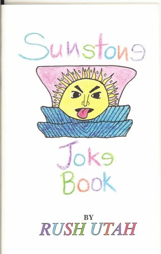 The Sunstone Joke Book, Or, The Book of Sunstone (Another Testament of ...