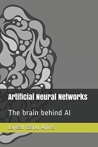 Artificial Neural Networks: The brain behind AI: Ahire, Mr. Jayesh Bapu: 9781980483670: Amazon ...