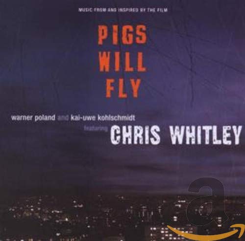 Pigs Will Fly/Ost - Whitley,Chris: Amazon.de: Musik
