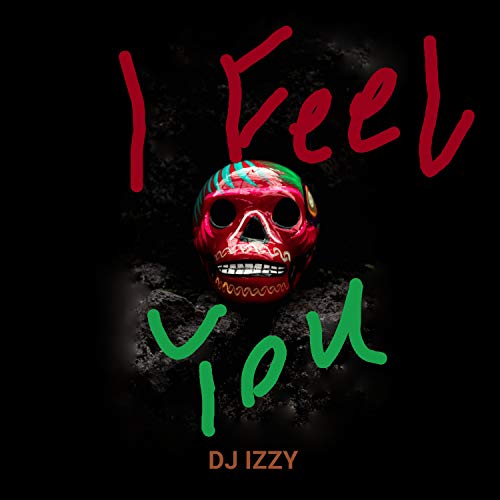 Amazon MusicでDJ IzzyのI Feel Youを再生する