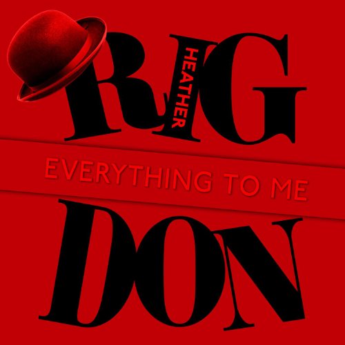 Amazon.co.jp: Everything to Me : Heather Rigdon: デジタルミュージック