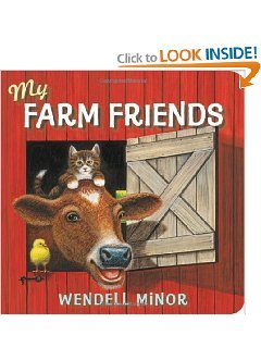 My Farm Friends: Wendell Minor: 9780545568395: Amazon.com: Books
