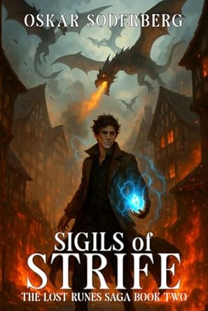 Sigils of Strife (The Lost Runes Saga) : Soderberg, Oskar: Amazon.co.uk ...