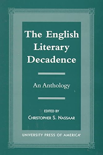 Amazon.com: The English Literary Decadence: An Anthology: 9780761814269 ...