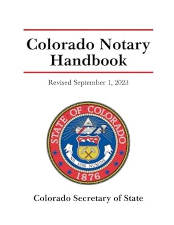 Colorado Notary Handbook: Revised September 1, 2023: Colorado Secretary ...