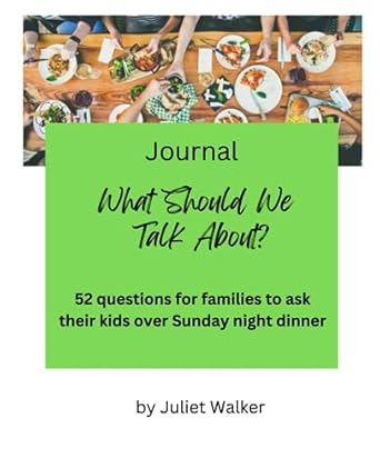 What Should We Talk About?: 52 Questions for Families to Ask Their Kids ...