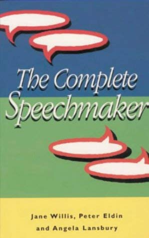 The Complete Speechmaker: Jane Willis, Peter Eldin, Angela Lansbury, Elgin: 9780706376470 ...