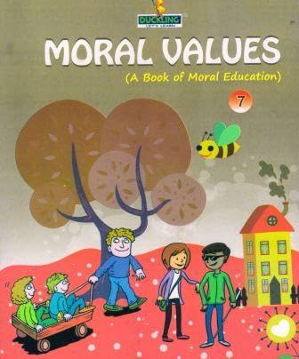 Buy MORAL VALUES : A BOOK OF MORAL EDUCATION - 7 Book Online at Low ...