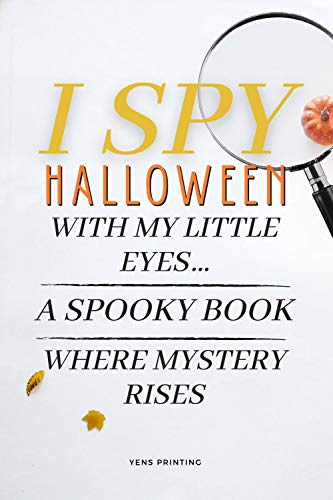 I Spy Halloween Book: A Spooky Book Where Mystery Rises In Haunted ...