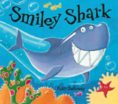 Amazon.com: Smiley Shark: 9781854308610: Ruth Galloway: Books